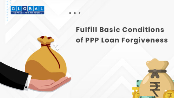 PPP Loan Forgiveness Guide: Basic Conditions & How To Apply