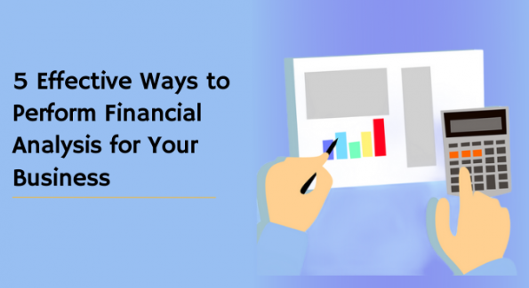 How to Conduct Effective Financial Analysis Of Business