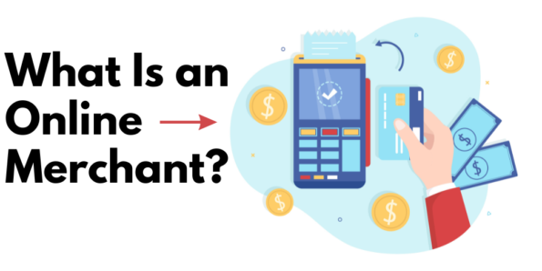 What Is An Online Merchant? - Gconnectpro
